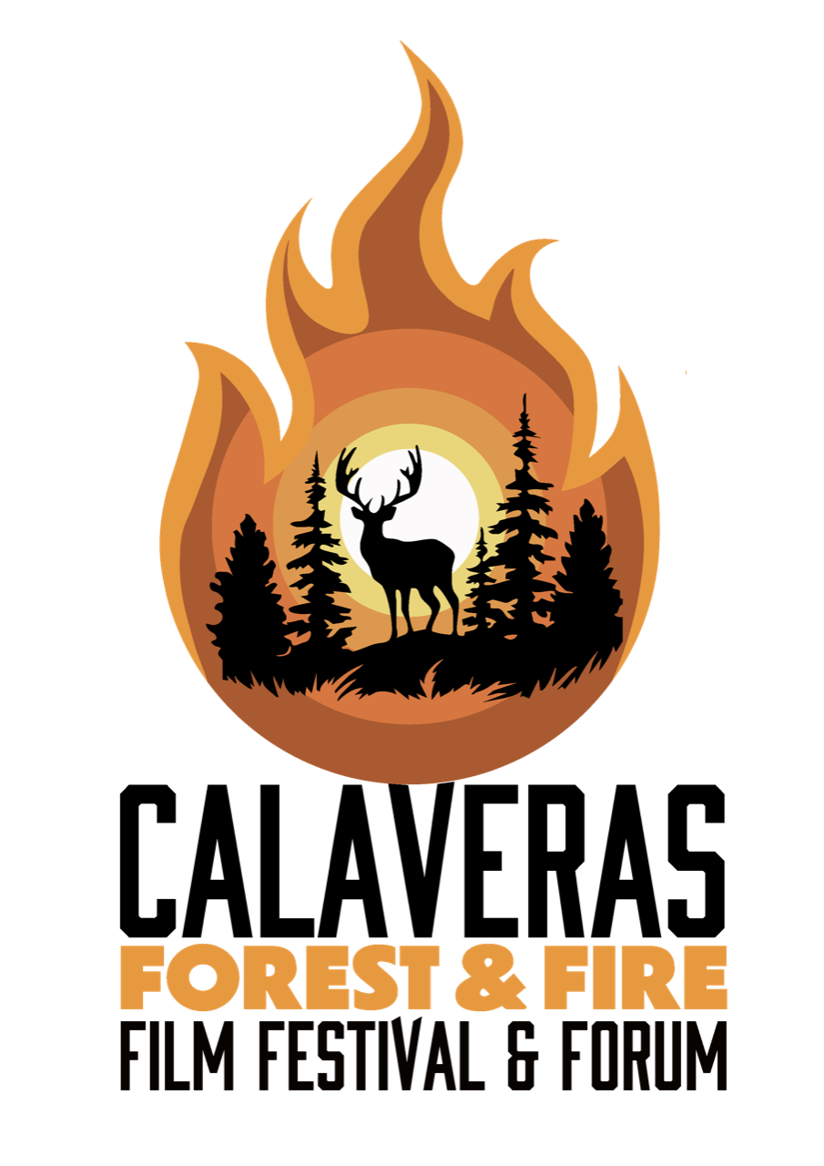 CALAVERAS FOREST & FIRE FILM FESTIVAL & FORUM - GoCalaveras.com